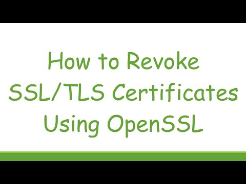 How to Revoke SSL/TLS Certificates Using OpenSSL