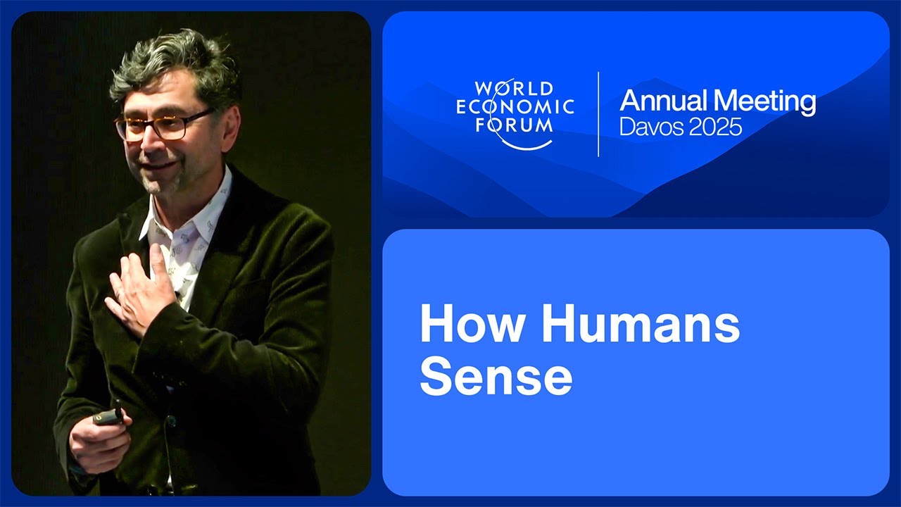 How Humans Sense | World Economic Forum Annual Meeting 2025