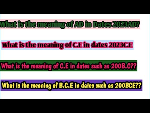 What is the meaning of C.E and AD in dates || what is the meaning of B.C and B.C.E