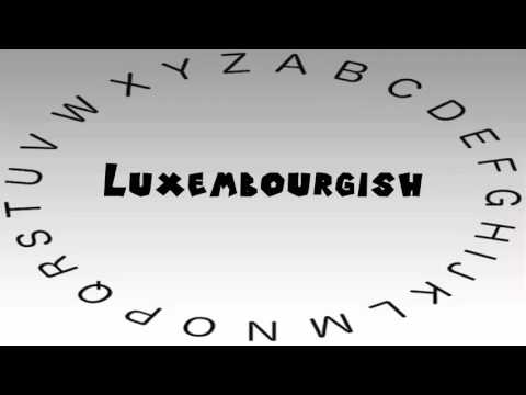 How to Say or Pronounce Luxembourgish