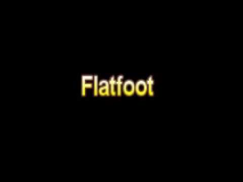 What Is The Definition Of Flatfoot - Medical Dictionary Free Online