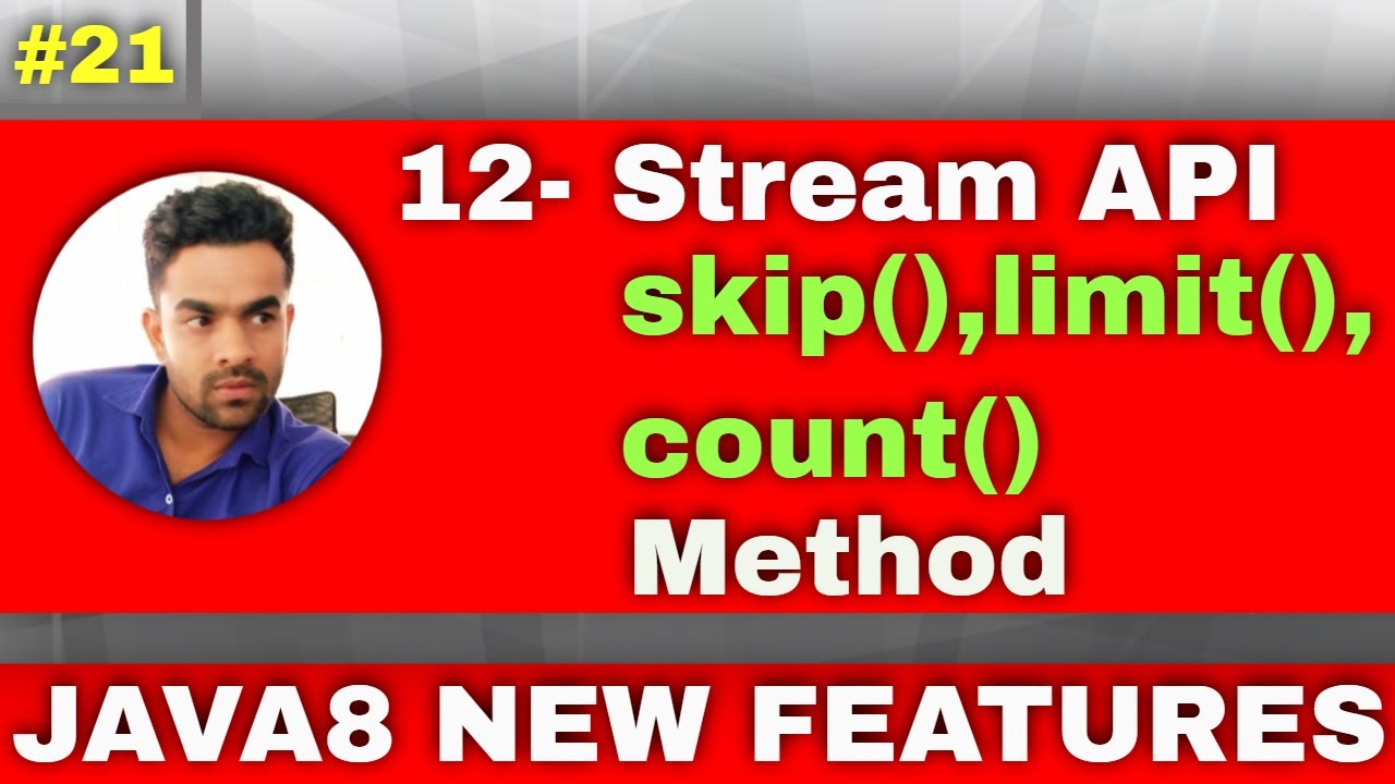 12.Stream API | Explain about skip method stream | skip(), limit(), count() method in java stream.