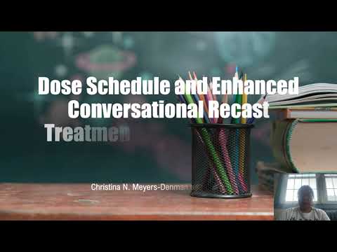 Dosage Schedule and Enhanced Conversational Recast Treatment for Children with SLI