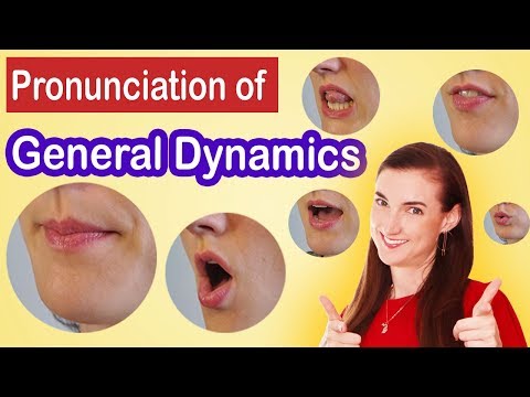 How to pronounce General Dynamics, American English Pronunciation Lesson