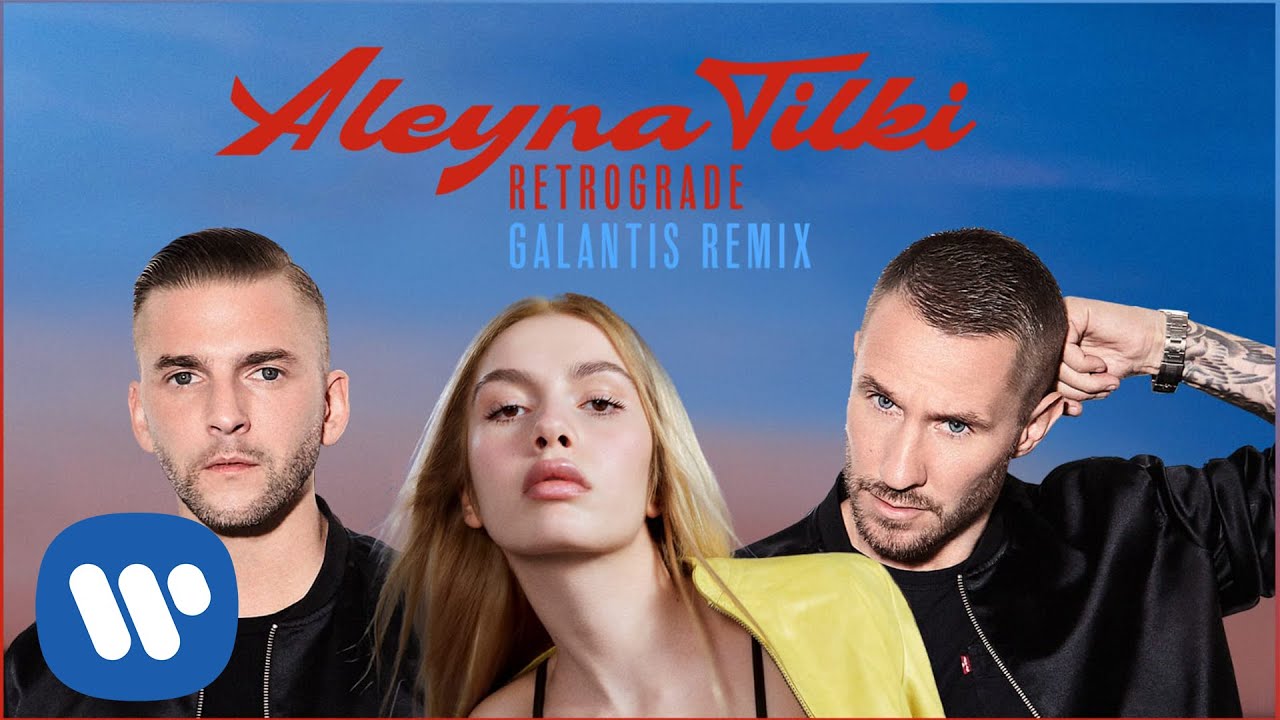 Retrograde (Galantis Remix) by Aleyna Tilki from Turkey | Popnable