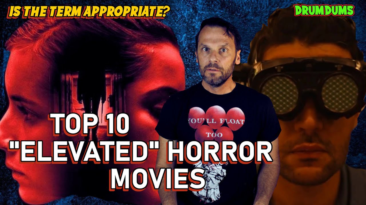 Top 10 ELEVATED Horror Movies (Victoria Rasmussen Request)