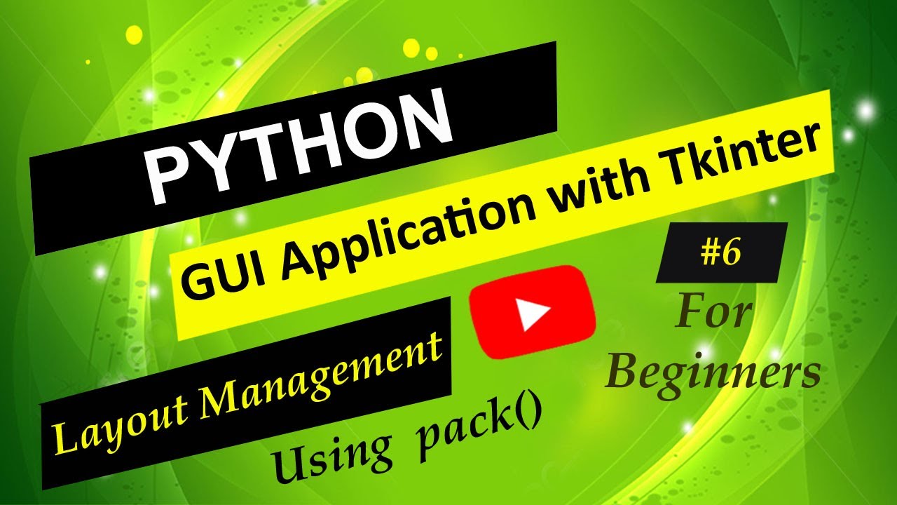 Python Tkinter Layout Manager - Part 2 | Python Tkinter GUI Tutorial for Beginners #6