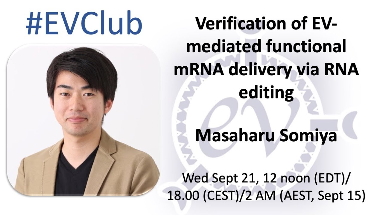Masaharu Somiya: Verification of EV-mediated functional mRNA delivery via RNA editing
