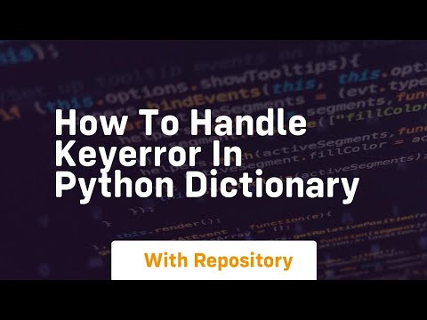 how to handle keyerror in python dictionary