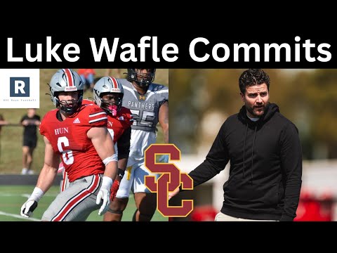 Luke Wafle Commits To USC | USC Football Recruiting News