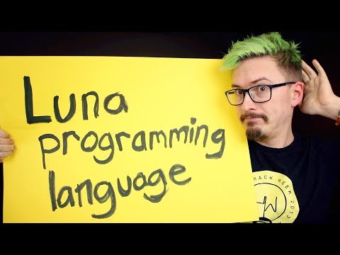 Luna Programming language Part 2 - Video Explode