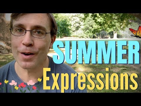 Summer Idioms to Help You Beat the Heat 😎
