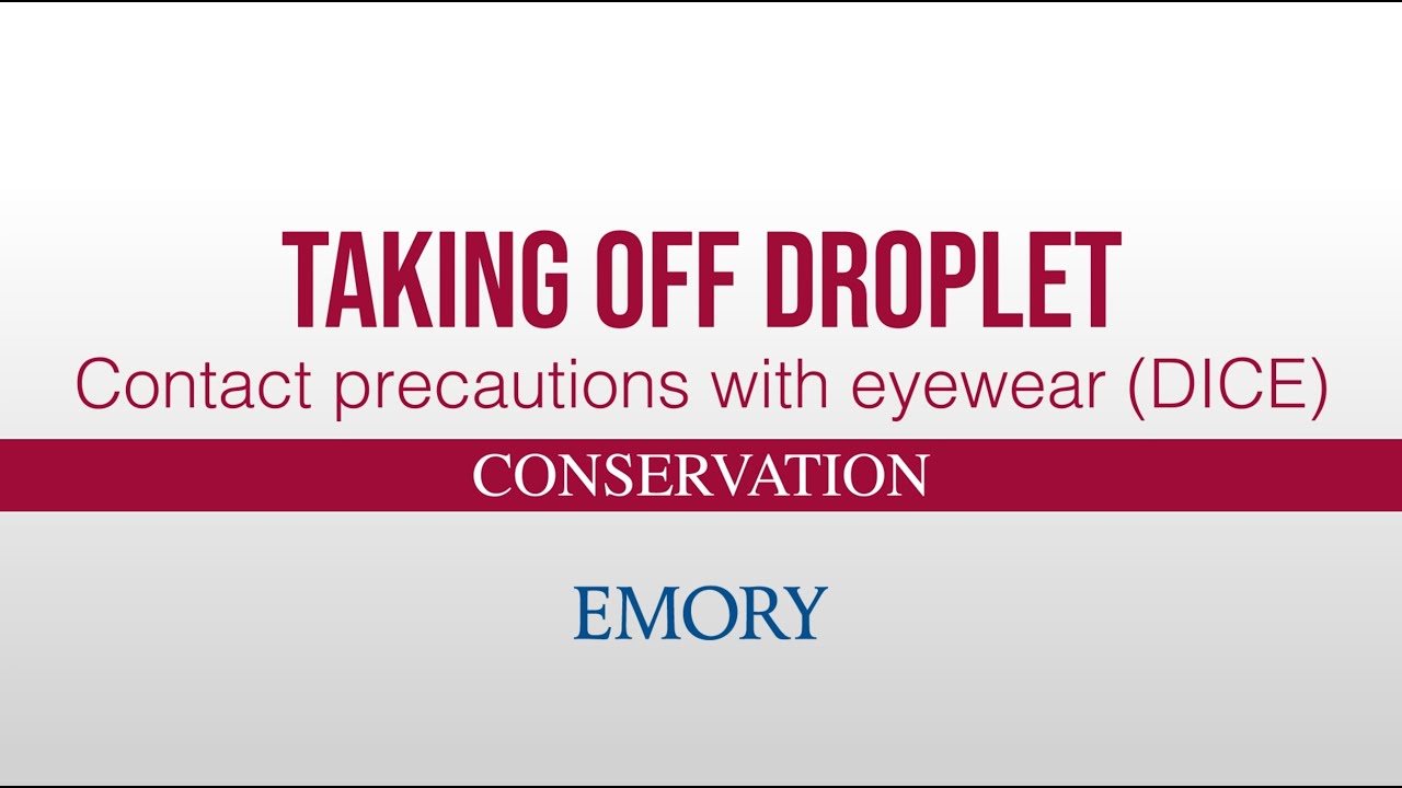 Taking OFF Droplet-Contact precautions with eyewear (DICE) - CONSERVATION