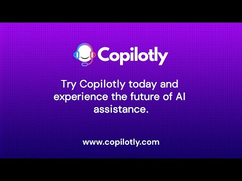 Copilotly - Your AI Copilot for the Web