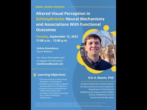 Semel Grand Rounds, 2023-09-12, Dr. Eric Reavis