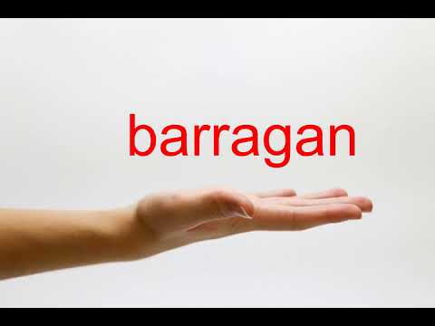 How to Pronounce barragan - American English