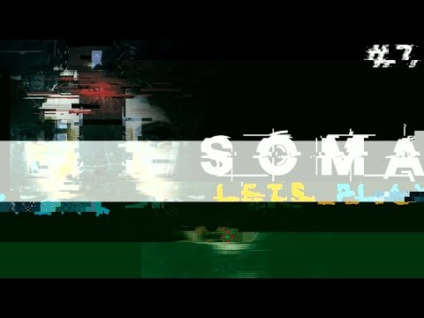 Steam Community :: Video :: SOMA Walkthrough Part 7 | Let's Play SOMA with Senseless Streaming