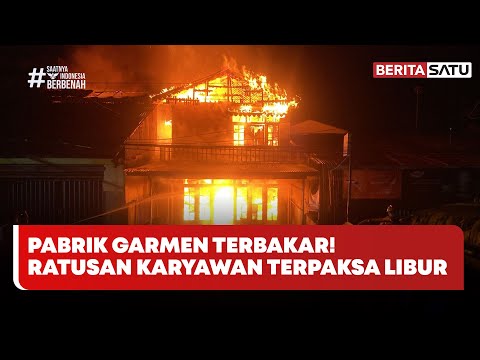 Pabrik Garmen Yogyakarta Terbakar, Ratusan Karyawan Libur | Beritasatu