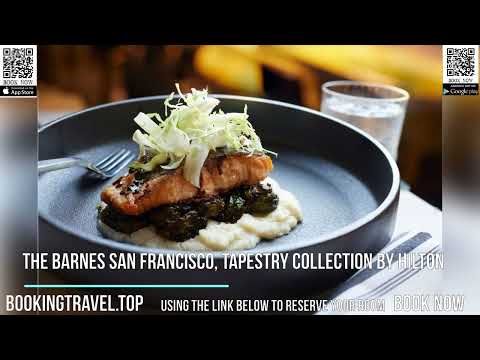 The Barnes San Francisco, Tapestry Collection by Hilton