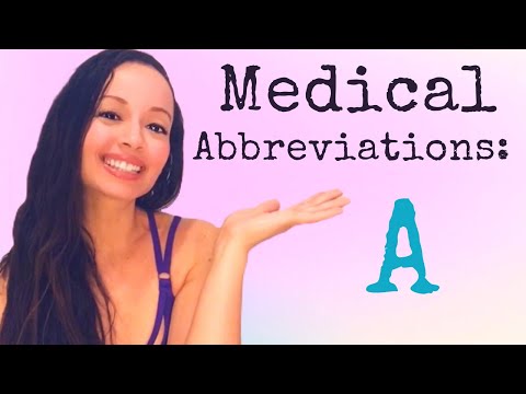 NURSING: COMMON MEDICAL ABBREVIATIONS: LETTER A: FUNDAMENTALS OF NURSING: CNA