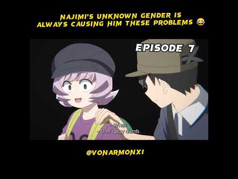 Komi Can't Communicate :- Najimi's Unknown Gender Causes Him These Problems LOL
