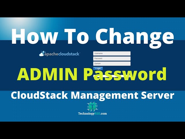 Step-by-Step Guide to Changing the CloudStack Management Server Admin ...