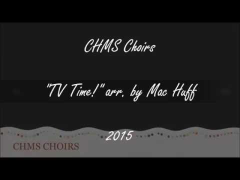 TV Time | CHMS Choirs