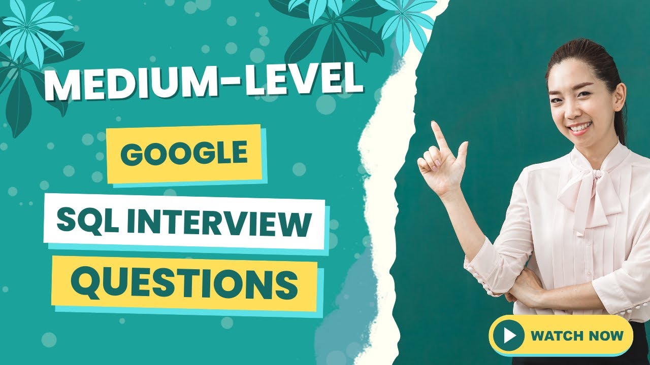 Google SQL Interview Questions Explained |Step-by-Step Problem Solving#sql #dataanalytics #learnsql