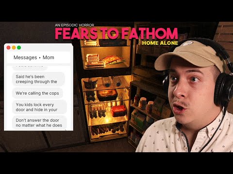 IS SOMEONE IN THE HOUSE?! | Fears to Fathom: Home Alone