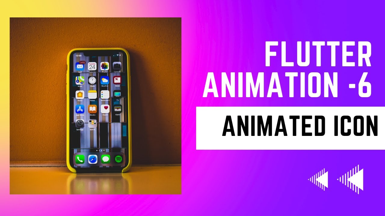 FLUTTER ANIMATION - 6 | Animating Widgets |  AnimatedIcon | AnimationController
