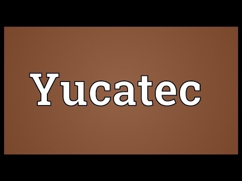 Yucatec Meaning