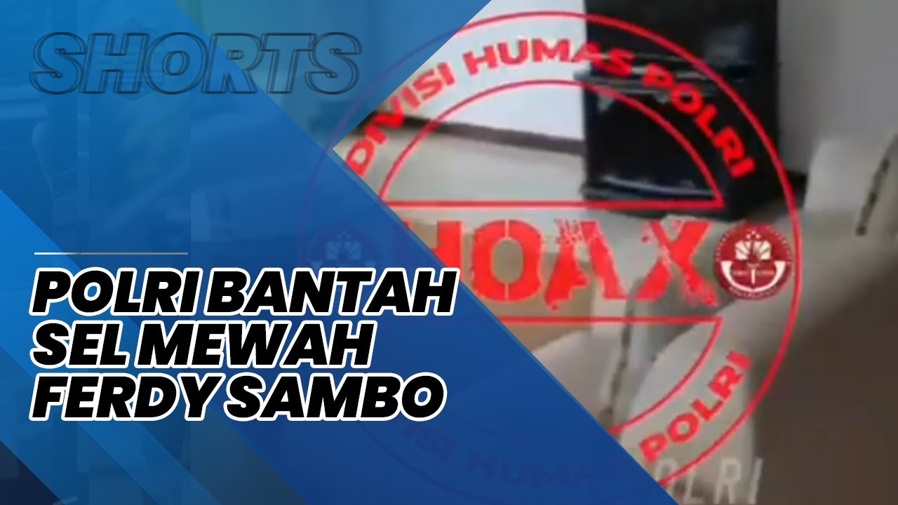 Polri Berikan Penjelasan soal Sel Mewah Ferdy Sambo: Hoaks, Itu Bukan di Mako Brimob - Tribun Video