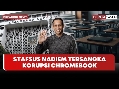 🔴 Breaking News | Kejagung Tetapkan Stafsus Nadiem Makarim Tersangka Kasus Pengadaan Chromebook