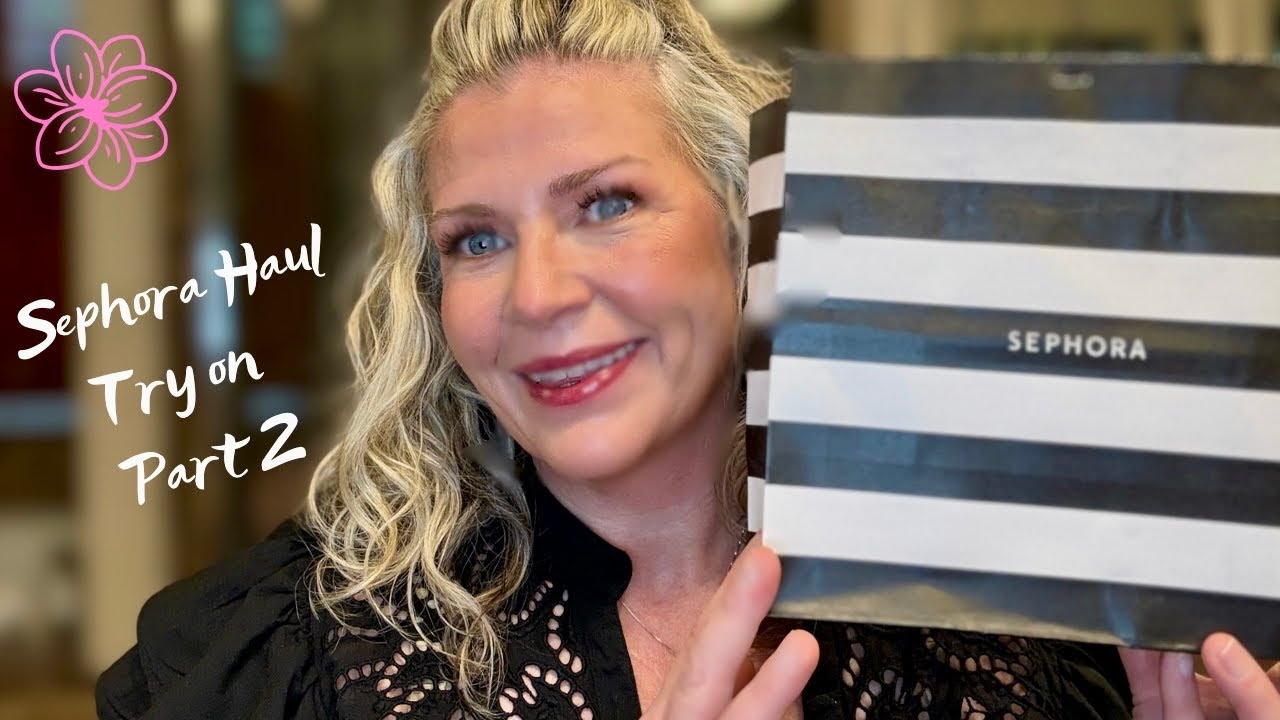 Sephora Haul Try on Part 2 