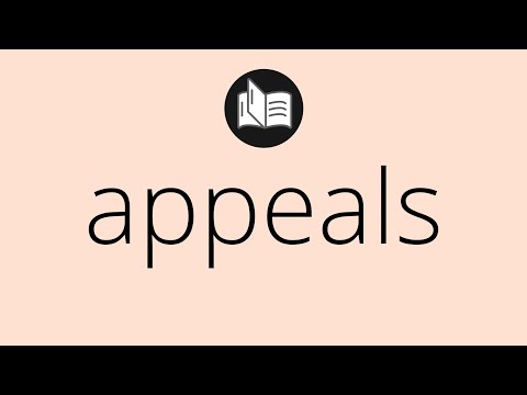 What APPEALS means • Meaning of APPEALS • appeals MEANING • appeals DEFINITION