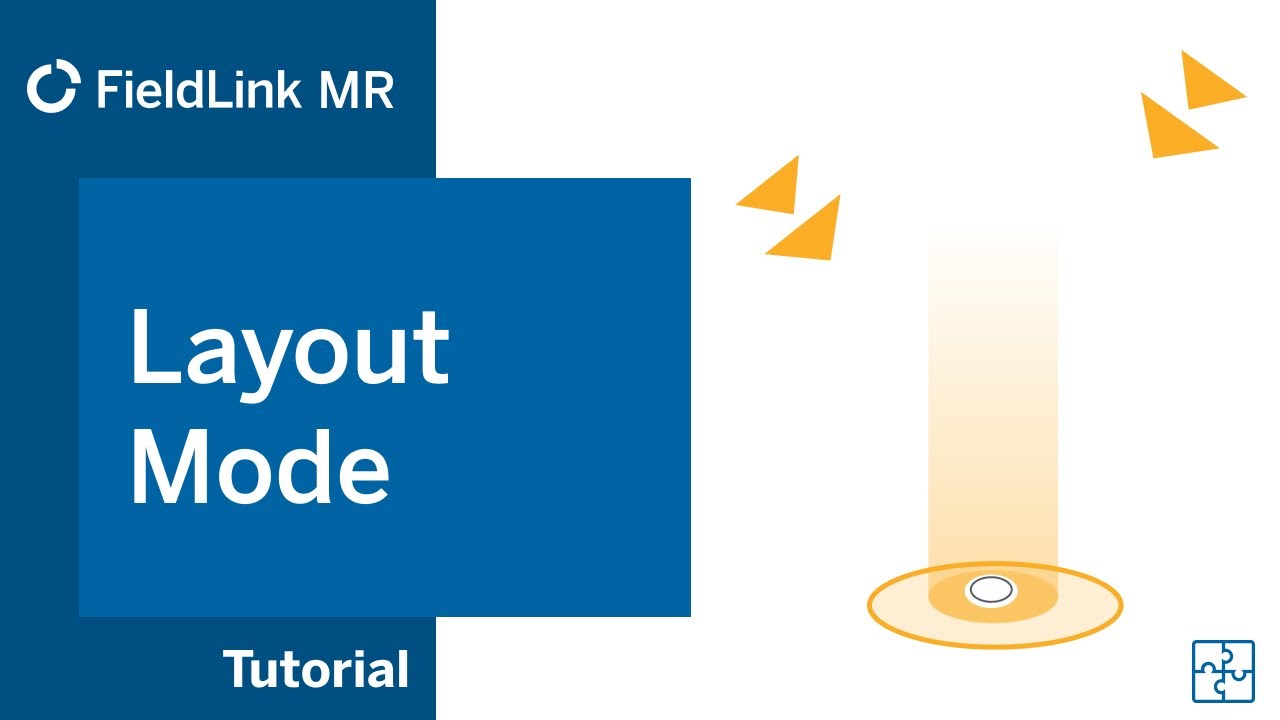 FieldLink MR Tutorial 8 - Layout Mode