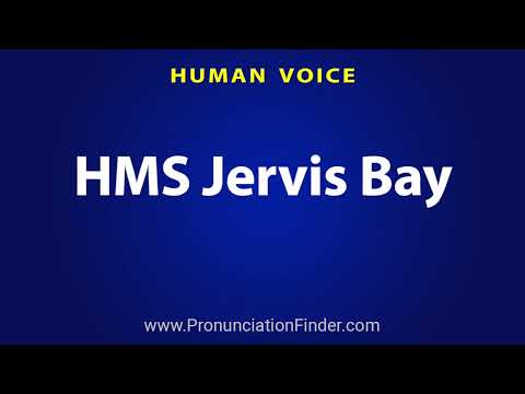 How To Pronounce HMS Jervis Bay