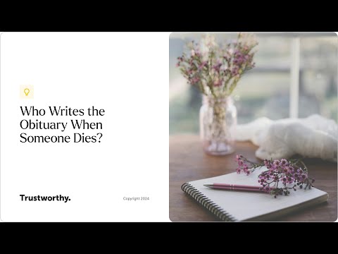 Who Writes the Obituary When Someone Dies? | Trustworthy - The Family Operating System®
