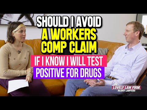 If I know I Will Test Positive For Drugs Should I Avoid A Workers Comp Claim