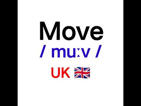 How to pronounce " Move " ? Correctly !
