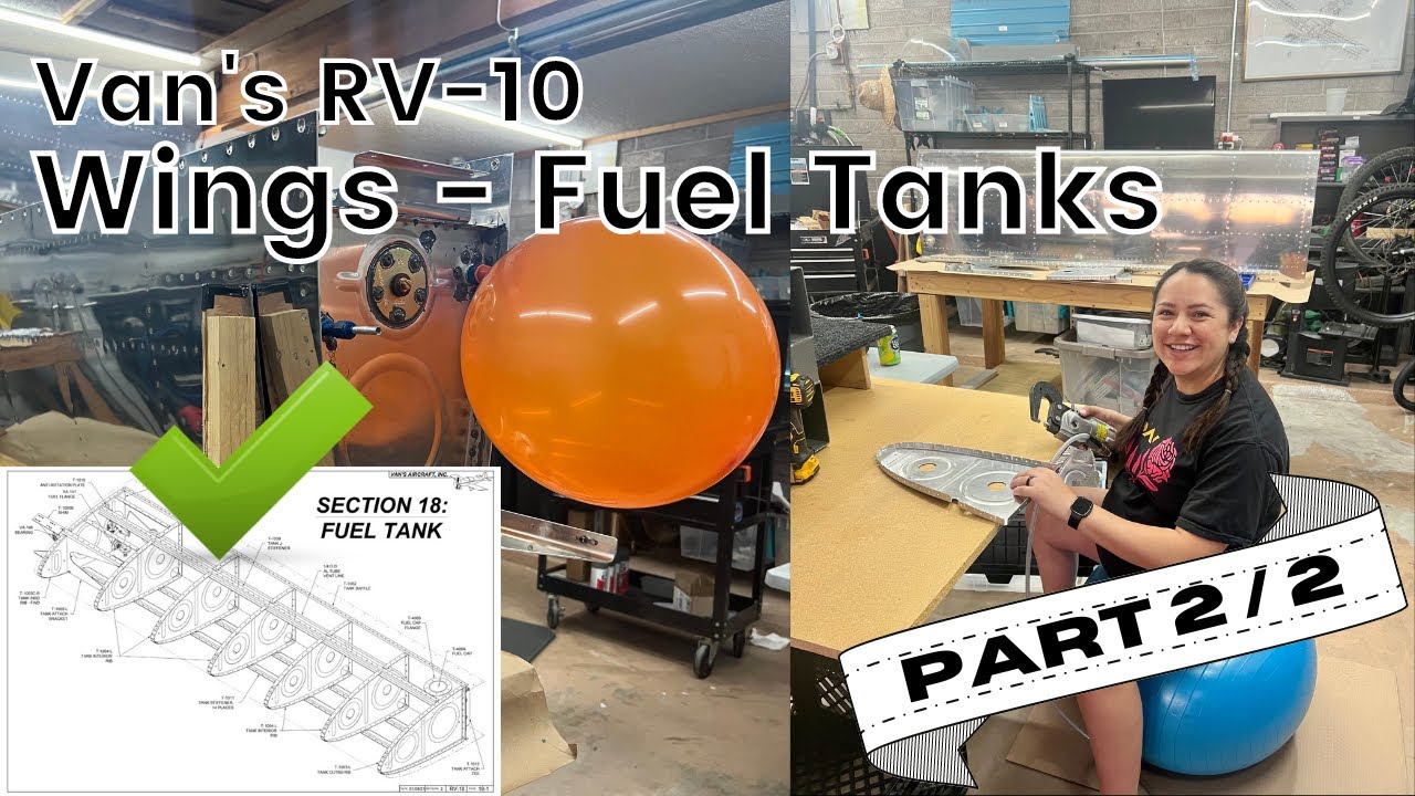 Aviation: Vans RV Aircraft - Van's RV-10 Wings - Fuel Tanks, Part 2 of 2