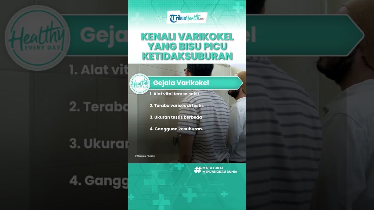 Mengenal Gejala dan Penyebab Varikokel yang Bisa Picu Ketidaksuburan ...