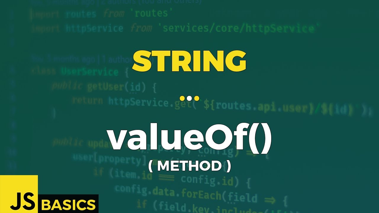 Javascript Basics · String · valueOf() (method)