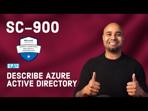 SC-900 EP 12: Describe Azure Active Directory