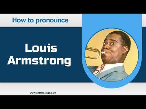 How to Pronounce Louis Armstrong in English Correctly