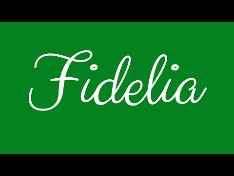 Learn how to Sign the Name Fidelia Stylishly in Cursive Writing