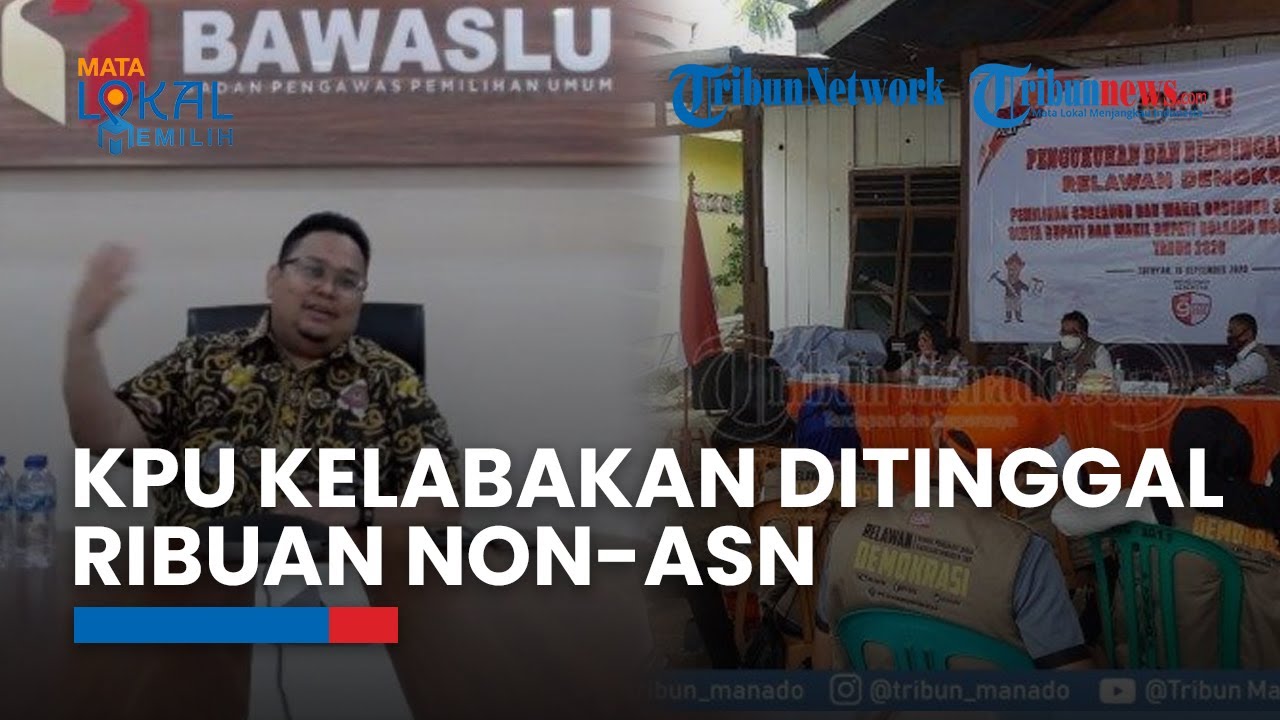 KPU dan Bawaslu Terancam Kehilangan Ribuan Honorer Non-ASN, Siapa yang ... KPU dan Bawaslu Terancam Kehilangan Ribuan Honorer Non-ASN, Siapa yang ...