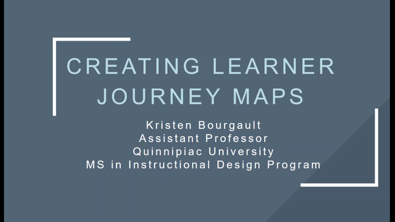 Creating Learner Journey Maps