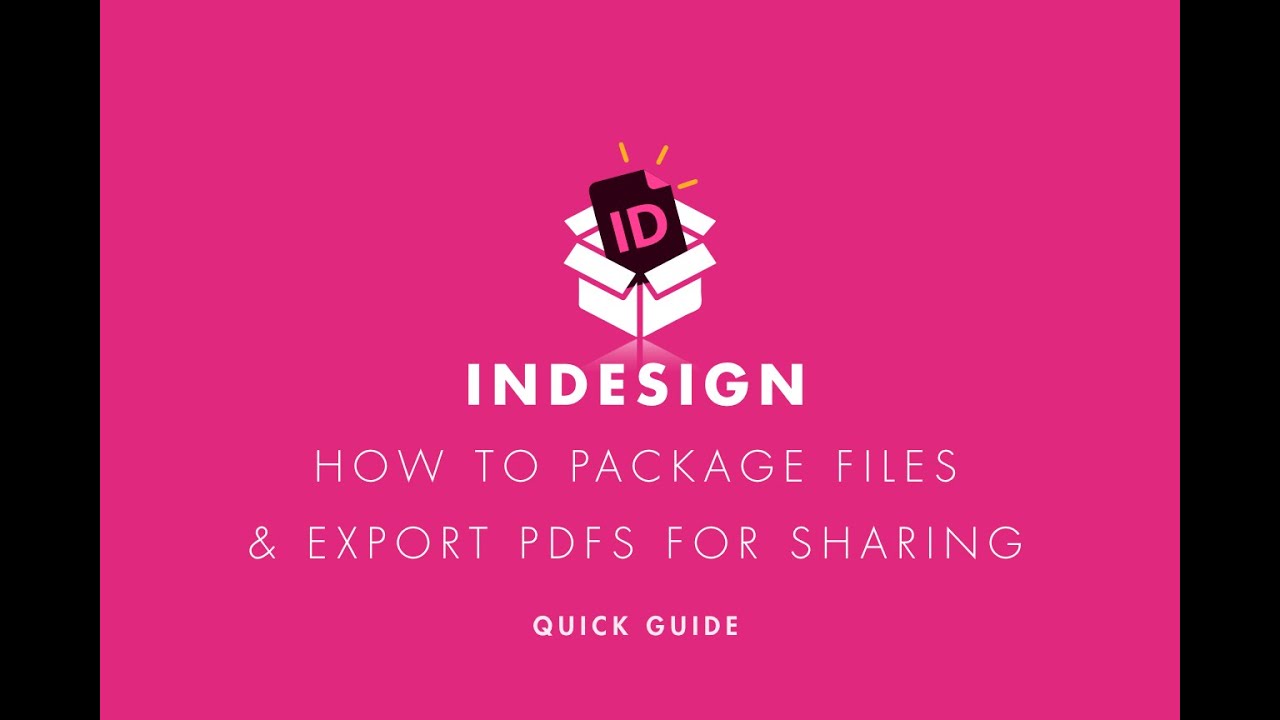 InDesign: Packaging Files/Exporting PDFs