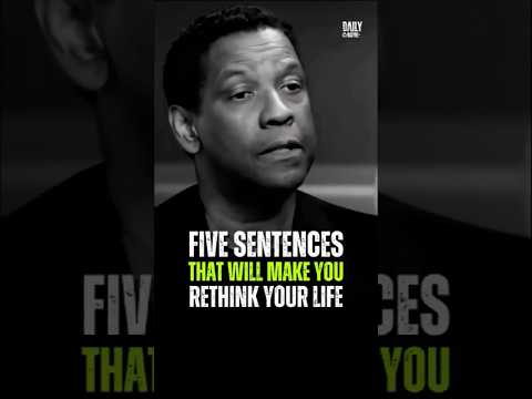 Five sentences that will make you rethink your life #motivation #denzelwashington #success